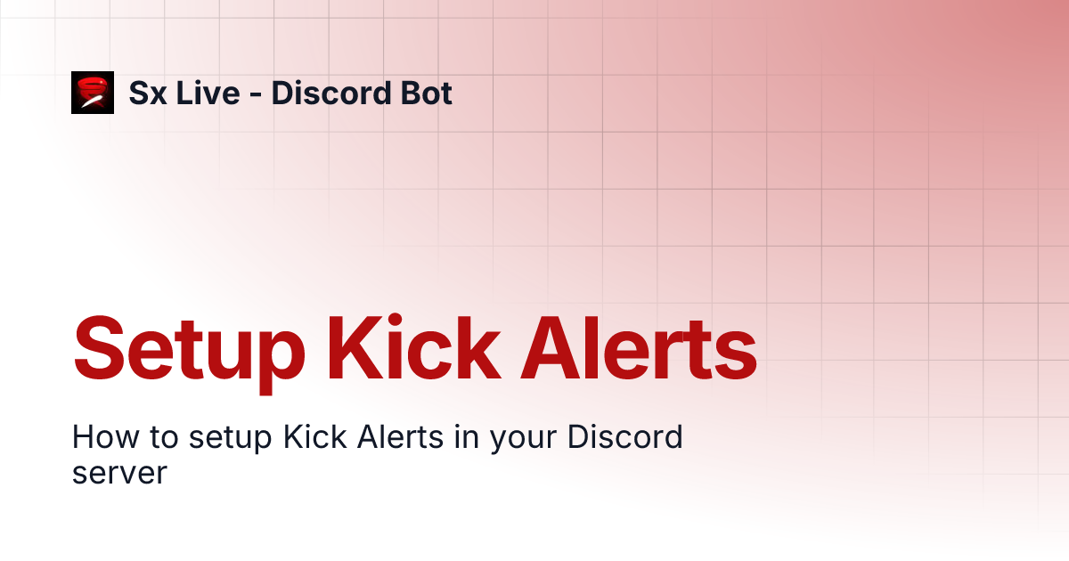 Setup Kick Alerts | Sx Live - Discord Bot