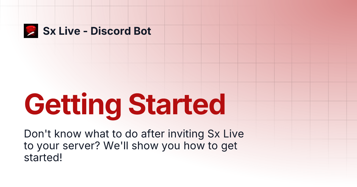 Getting Started | Sx Live - Discord Bot