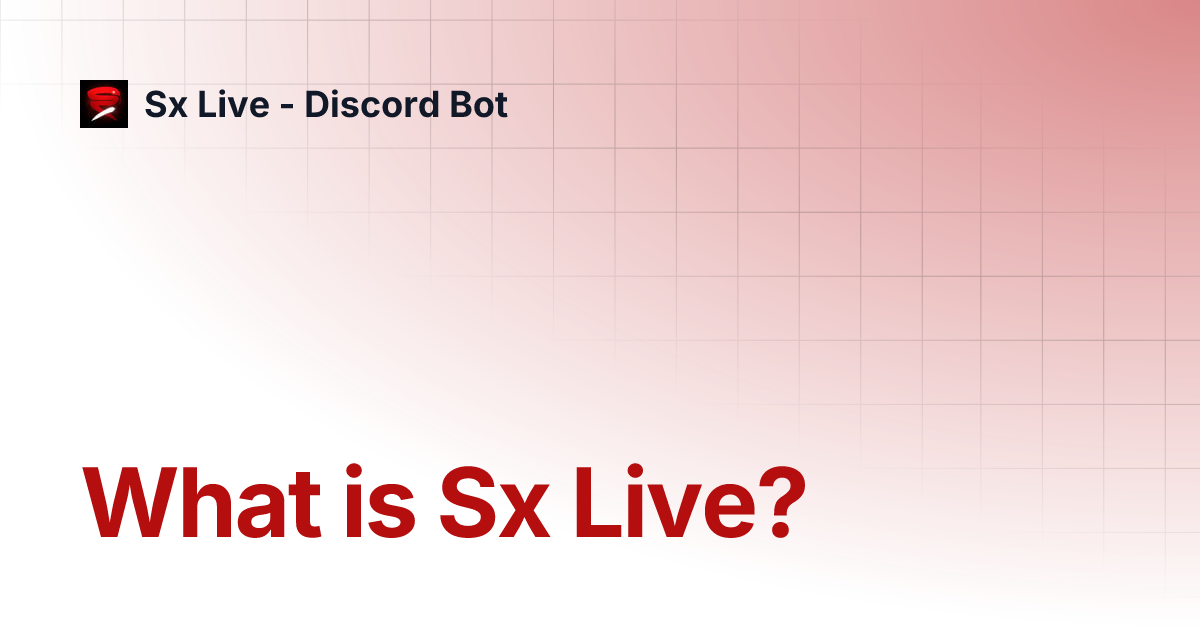 What is Sx Live? | Sx Live - Discord Bot